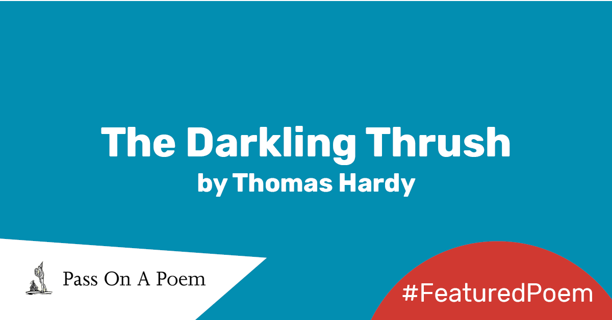 Featured Poem: The Darkling Thrush by Thomas Hardy - The Reader