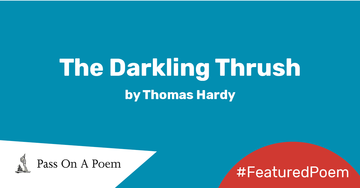 Featured Poem: The Darkling Thrush by Thomas Hardy - The Reader