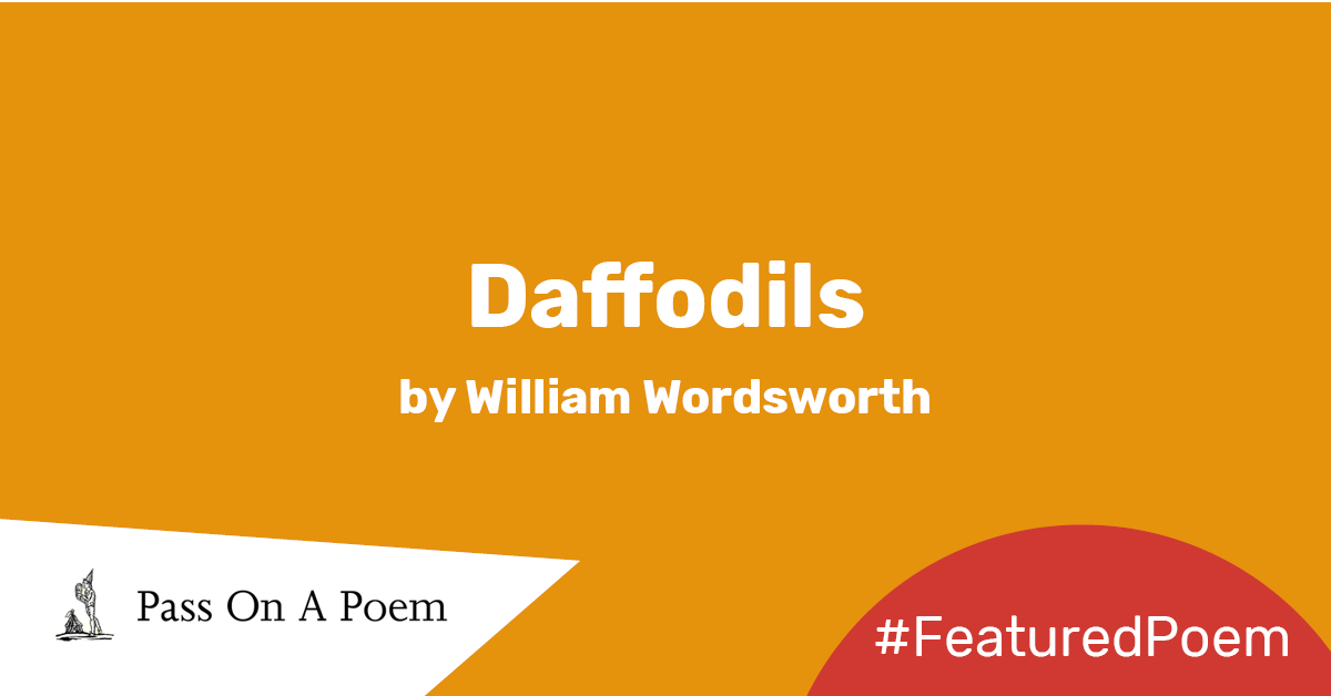 Featured Poem: Daffodils by William Wordsworth - The Reader