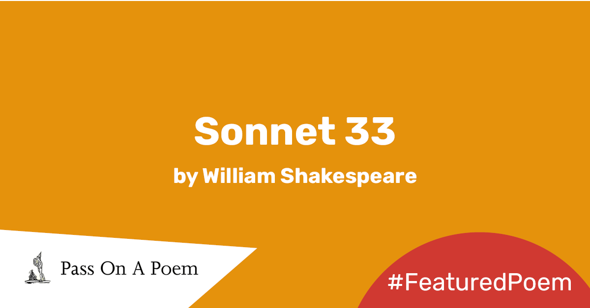 Featured Poem: Sonnet 33 by William Shakespeare - The Reader