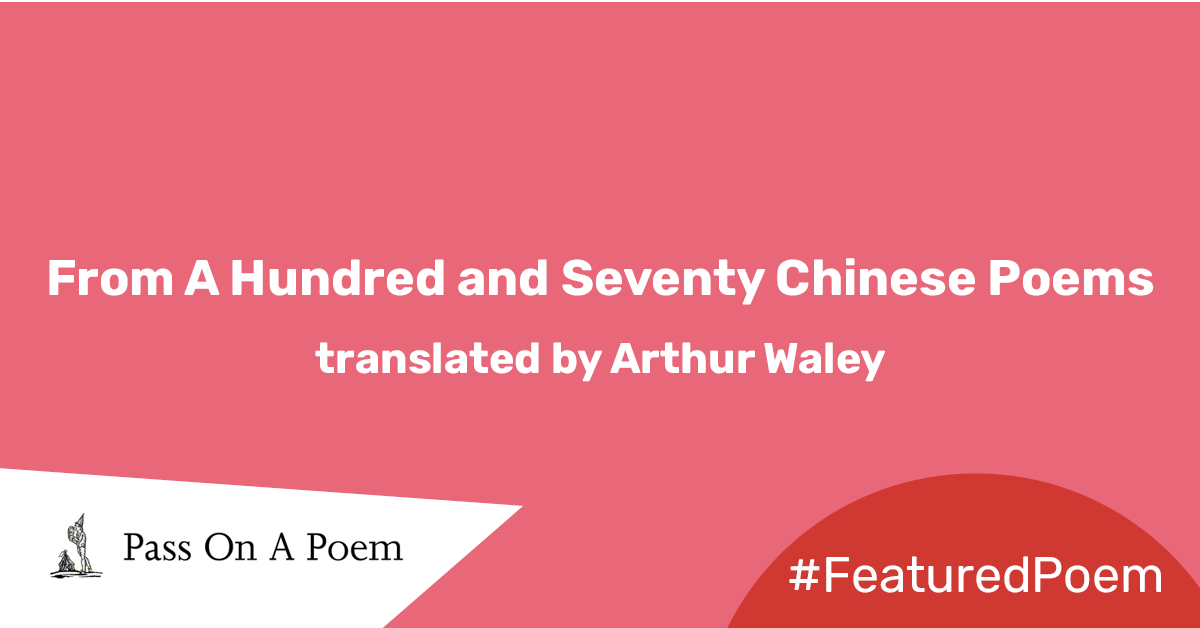 Featured Poem: No.14 - Taken from 170 Chinese Poems - The Reader