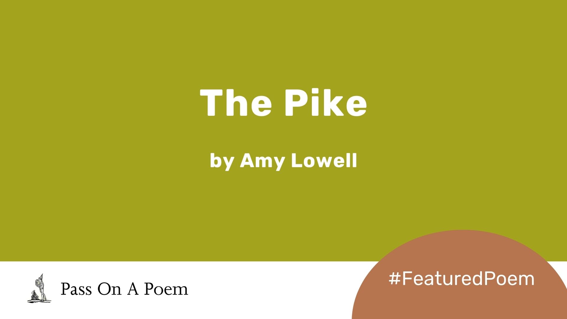 Featured Poem: The Pike by Amy Lowell (BSL) - The Reader