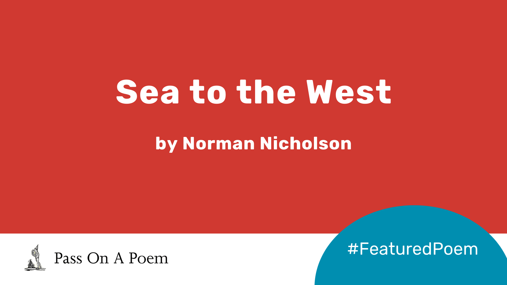 Featured Poem: Sea to the West by Norman Nicholson - The Reader