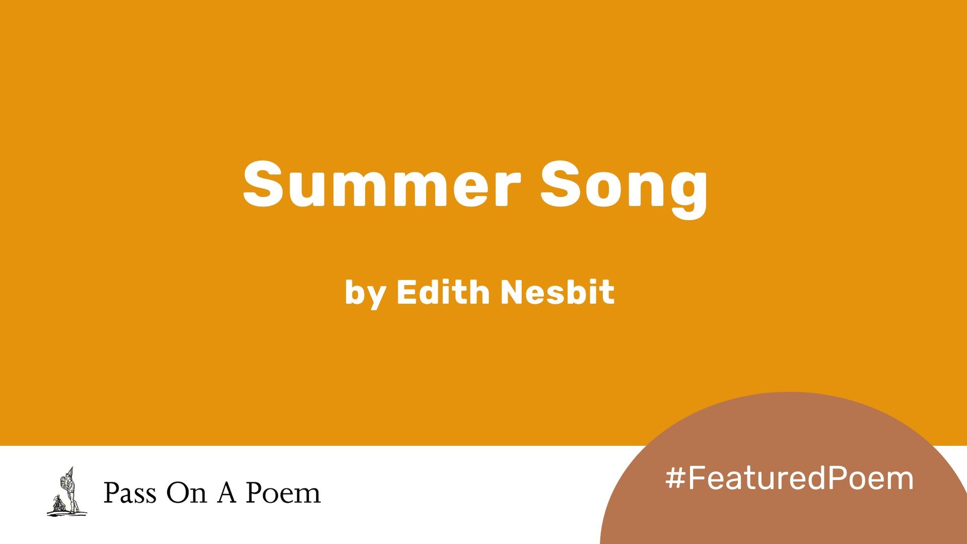 Featured Poem: Summer Song by Edith Nesbit - The Reader