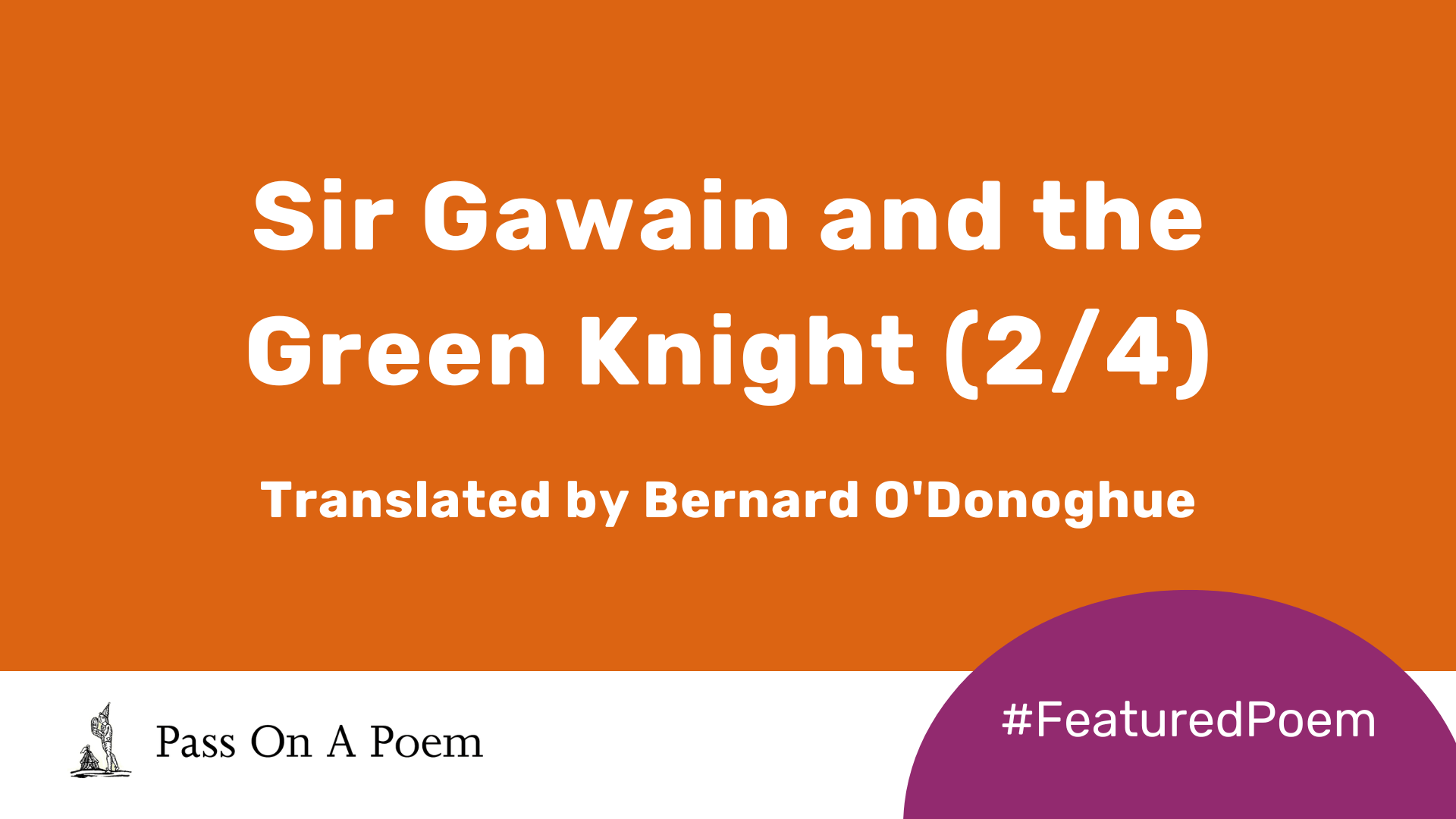 Featured Poem: Sir Gawain and the Green Knight - The Reader